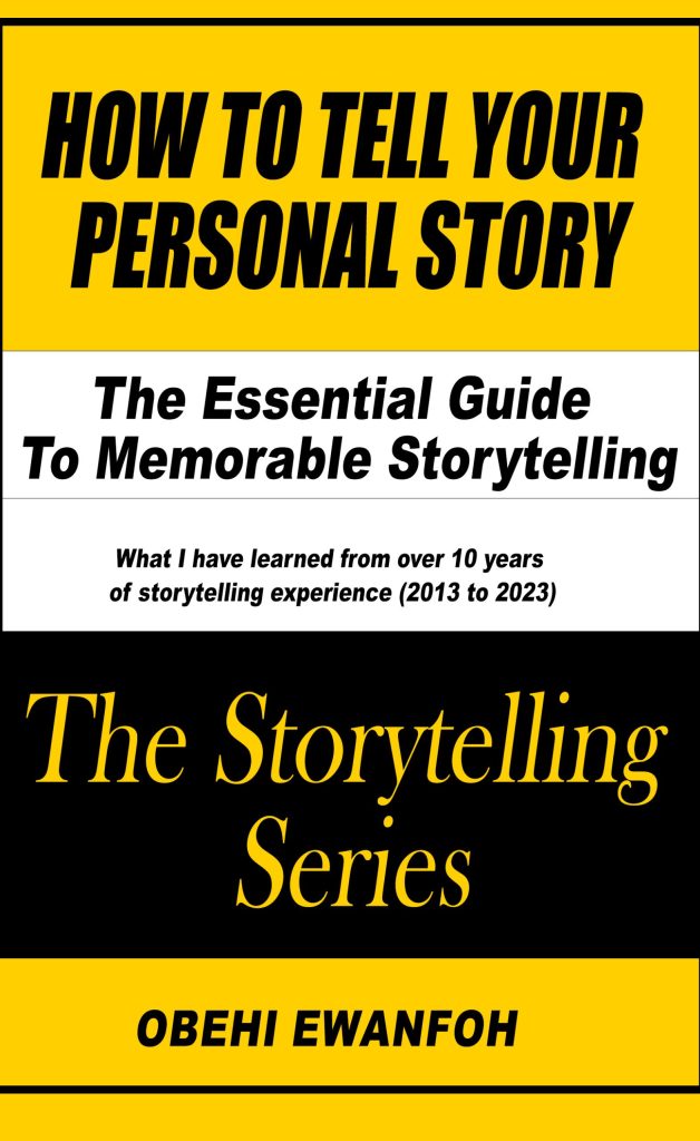 How To Tell Your Personal Story: The Essential Guide To Memorable ...