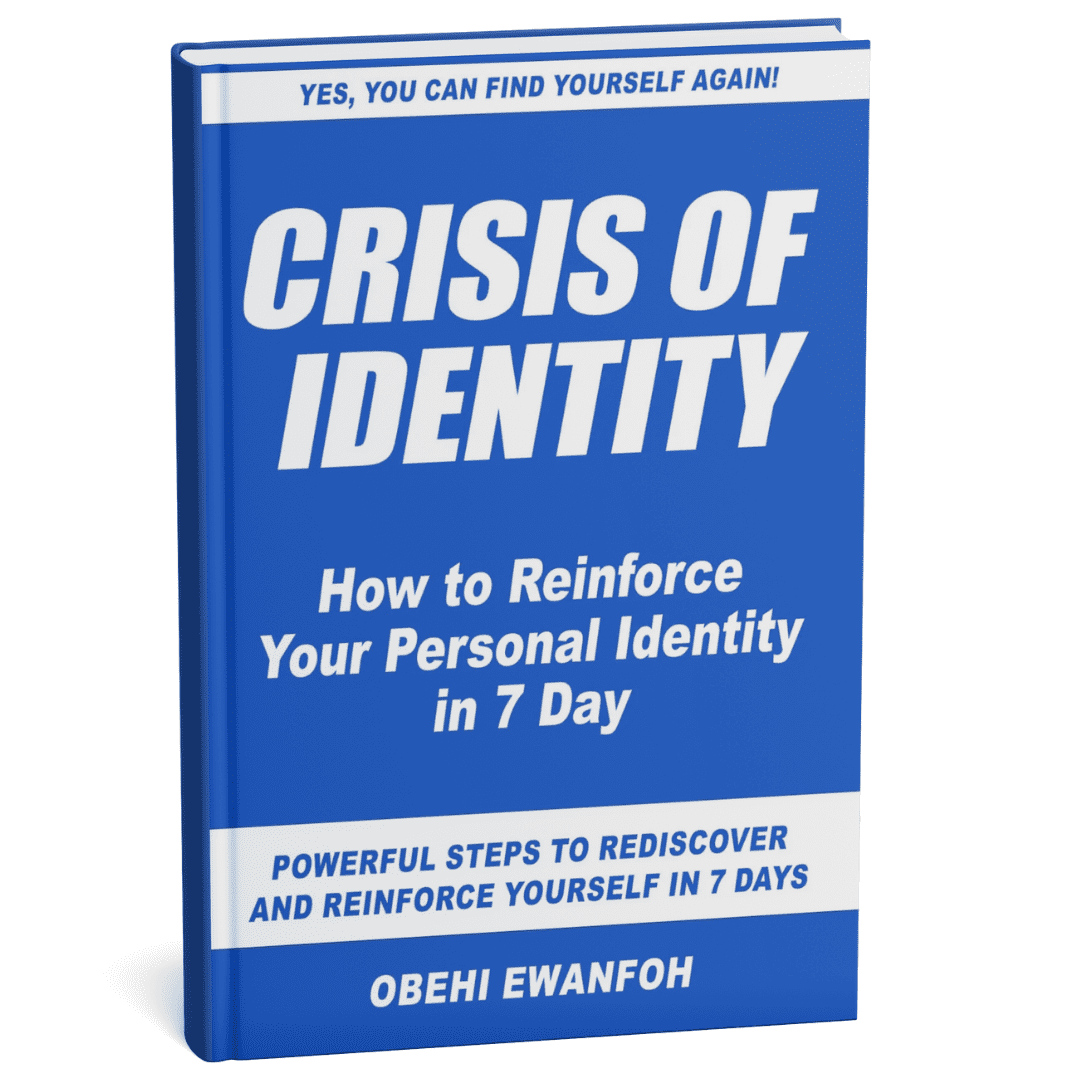 Crisis Of Identity: How to reinforce your personal identity in 7 days ...